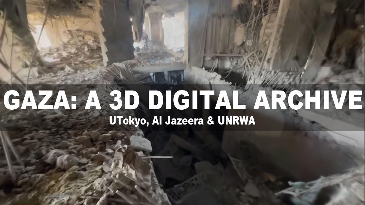 Gaza 3D Digital Archives | A UTokyo & Partners Initiative